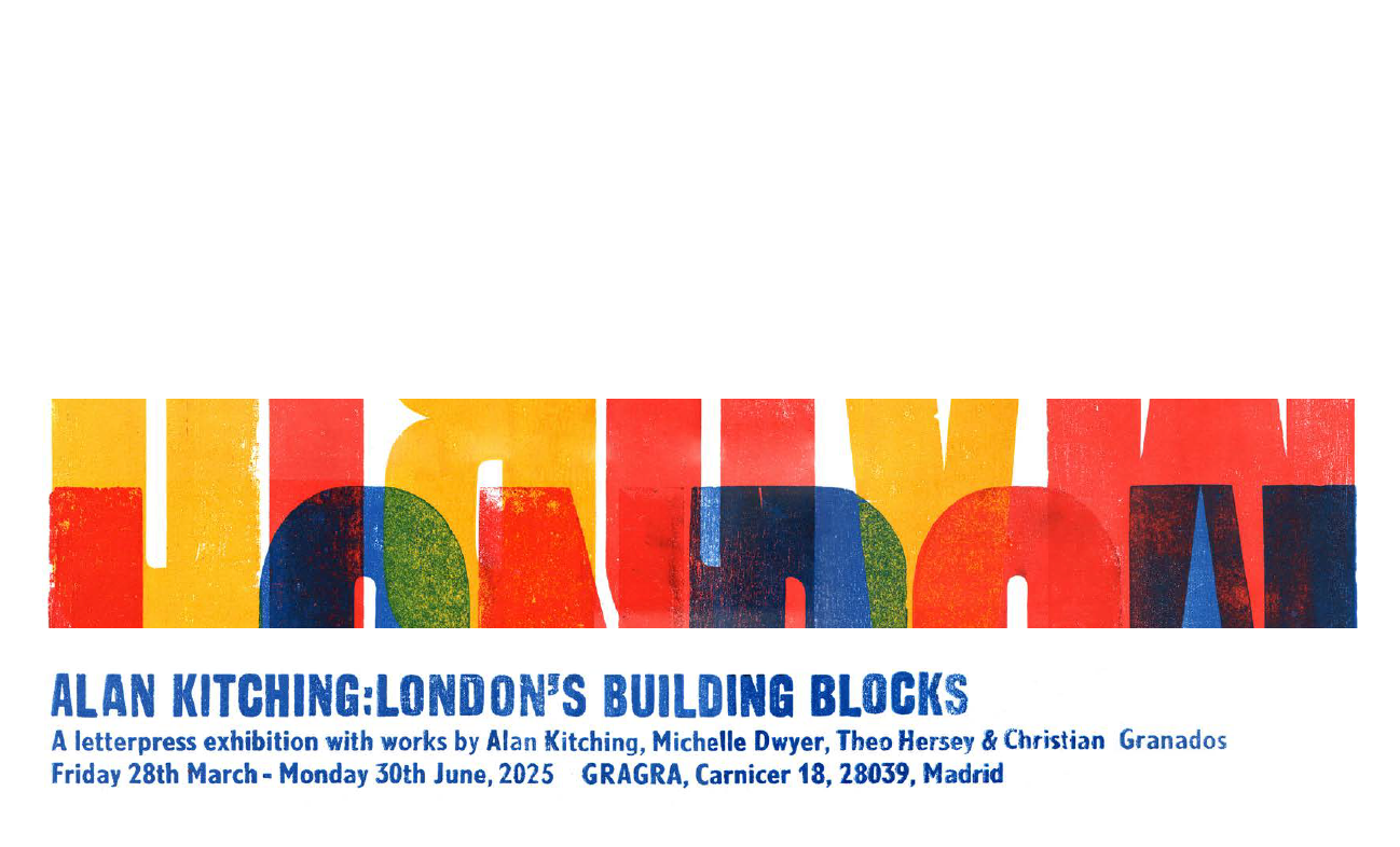 London’s Building Blocks - A Letterpress Exhibition by the Legendary ...
